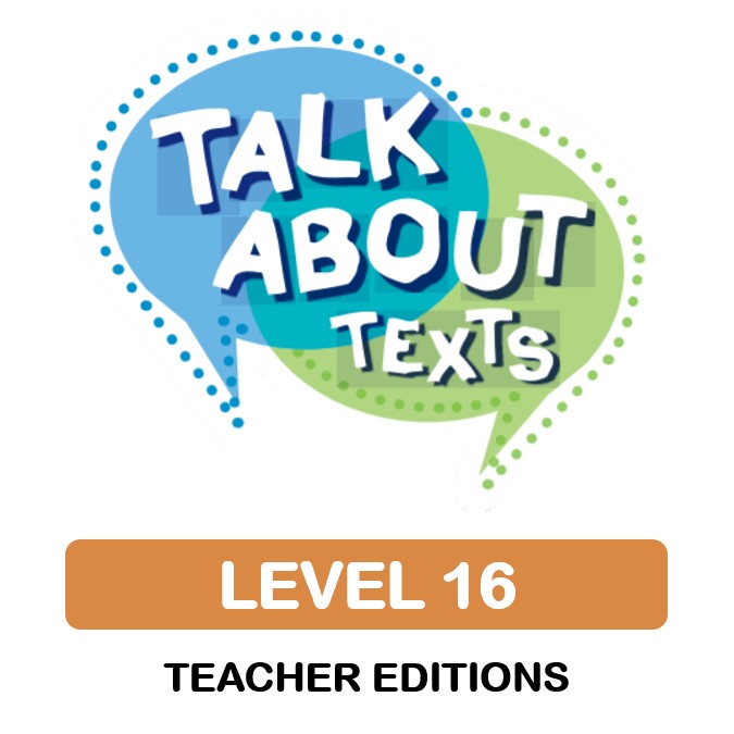Talk About Texts Lvl 16 - Teacher Editions (5 titles) - Lioncrest Education